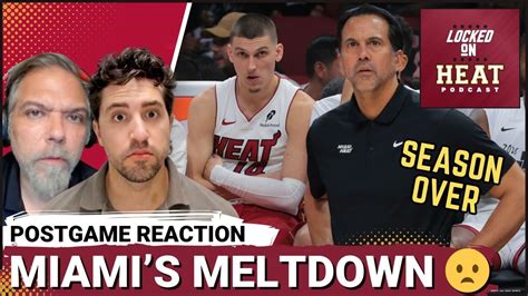 Meltdown Miami Heat Implode In Humiliating Playoff Exit Is The