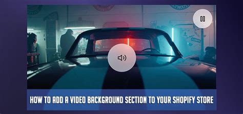 How To Add A Video Background Section To Your Shopify Store Hura Tips
