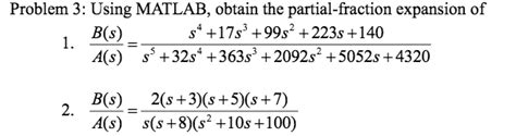 Solved Using Matlab Obtain The Partial Fraction Expansion