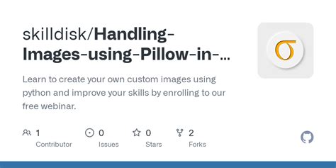 GitHub Skilldisk Handling Images Using Pillow In Python Learn To Create Your Own Custom