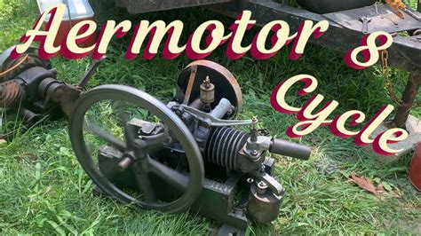 Starting An 8 Cycle Aermotor Hit N Miss Youtube