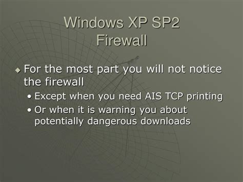 Ppt Windows Xp Sp2 Firewall Powerpoint Presentation Free Download Id 4837332