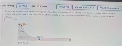 Solved Consider A Frictionless Track As Shown In Figure Chegg
