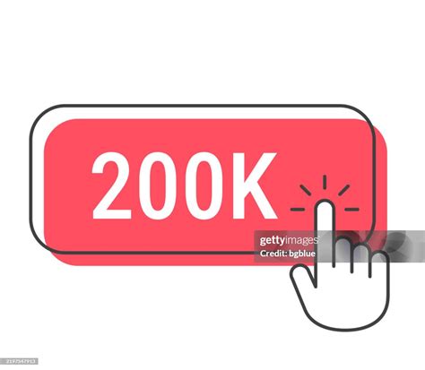 200k click button with hand cursor on white background high res vector