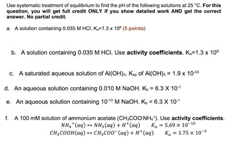 Solved Use Systematic Treatment Of Equilibrium To Find The