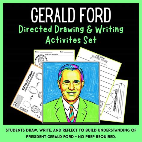 Gerald Ford Activities Set Presidents Day Directed Drawing And Writing Template
