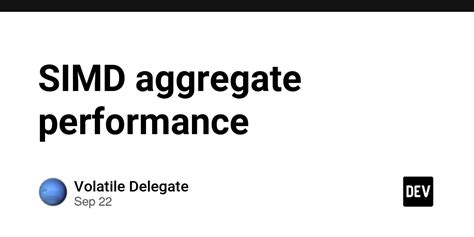 SIMD Aggregate Performance DEV Community
