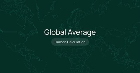 What Is A Global Average Carbon Calculation Carbon 101 Arbor