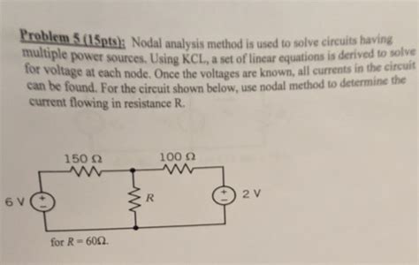 Solved Problem Pts Nodal Analysis Method Is Used To Chegg