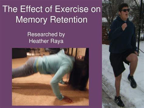 Ppt The Effect Of Exercise On Memory Retention Powerpoint