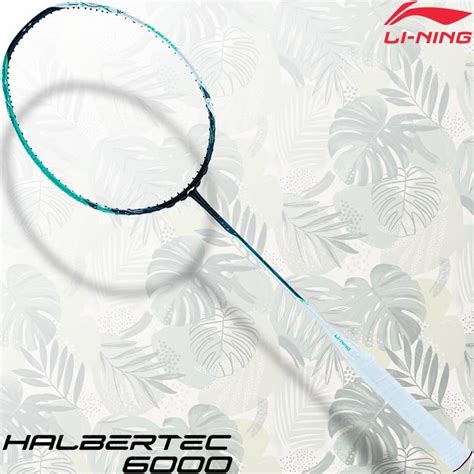 ไม้แบดมินตันหลี่หนิง Halbertec 6000 สีขาว เขียว Aypu007 Badminton