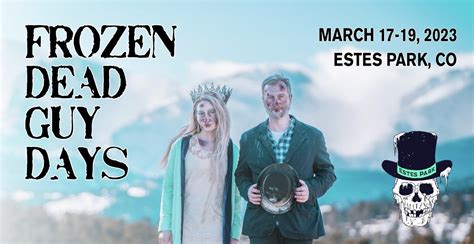 Frozen Dead Guy Days Will Rise To Life In Estes Next Month Estes Park