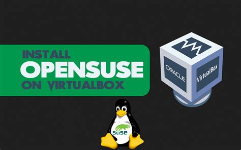 Install Opensuse On Virtualbox Itnixpro