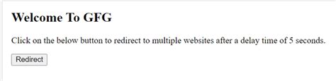 How To Redirect To Multiple Websites With A Delay Using Javascript