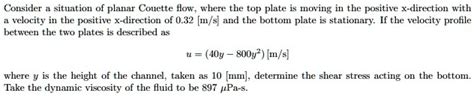 SOLVED Consider A Situation Of Planar Couette Flow Where The Top