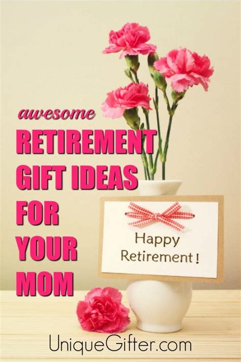 Retirement Gift Ideas For Your Mom Unique Gifter