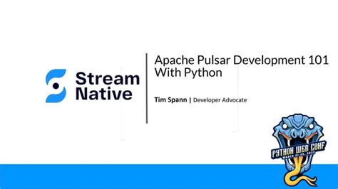 python web conference 2022 apache pulsar development 101 with python f