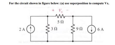 Solved For The Circuit Shown In Figure Below A Use
