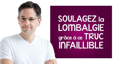 Lombalgie la soulager grâce à ce truc INFAILLIBLE