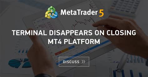 Terminal Disappears On Closing MT4 Platform MT4 General MQL5