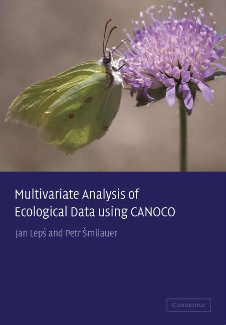 Multivariate Analysis Of Ecological Data Using Canoco