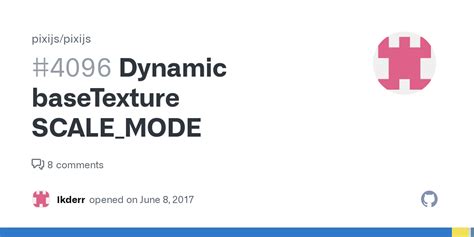 Dynamic BaseTexture SCALE MODE Issue 4096 Pixijs Pixijs GitHub