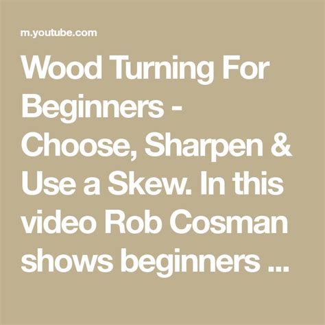 Wood Turning 101 Mastering The Skew Chisel