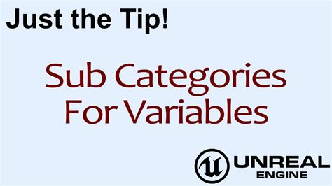 Jtt Sub Categories For Variables Ue4 Youtube