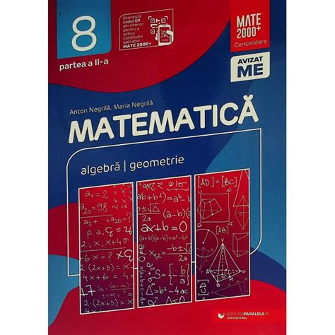 Matematica Clasa A VIII A Partea A II A Algebra Geometrie