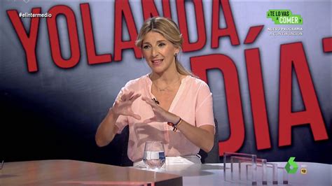 Los 3 Mejores Momentos De Yolanda Díaz En La Entrevista El Pibón” De