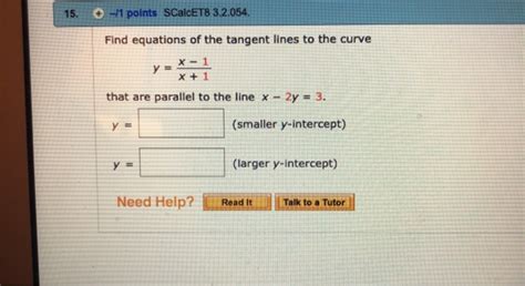 Solved 1 Polnts SCalcET8 3 2 054 15 Find Equations Of The Chegg