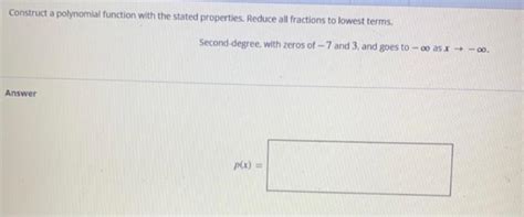 Solved Construct A Polynomial Function With The Stated Chegg