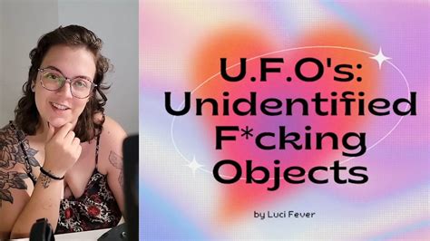 U F O S Unidentified Fucking Objects Amateur Porn Feat Alucidfever XHamster
