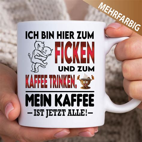 Kaffee Trinken Und Ficken Lustige Tasse F R M Nner