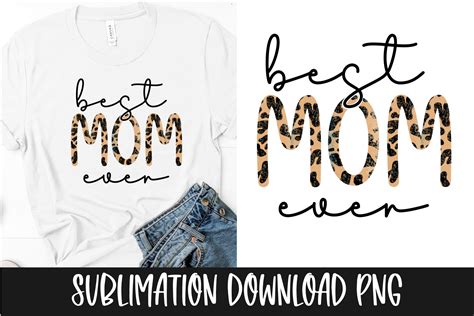 Best Mom Ever Sublimation Png Donwload Graphic By Sitacreative
