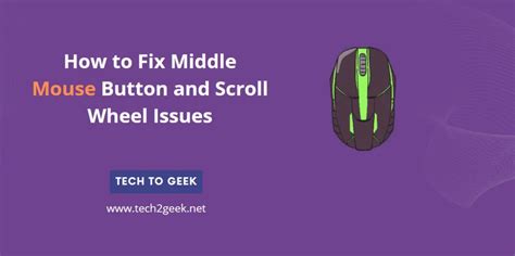 How To Fix Middle Mouse Button And Scroll Wheel Issues