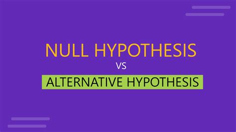the difference between null hypothesis vs alternative hypothesis