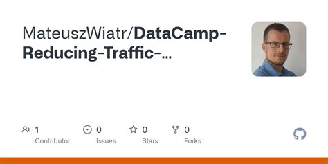 GitHub MateuszWiatr DataCamp Reducing Traffic Mortality In The USA
