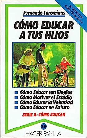 Buy Como Educar A Tus Hijos Book Online At Low Prices In India Como Educar A Tus Hijos Reviews