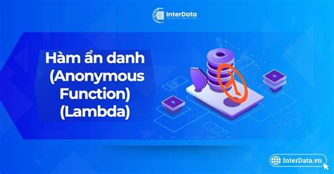 Hàm ẩn Danh Anonymous Functionlambda Cú Pháp And Ví Dụ Dễ Hiểu