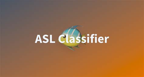 Asl Classifier A Hugging Face Space By Troy77