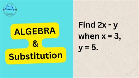 Algebra And Substitution Replacing Algebraic Expression With A