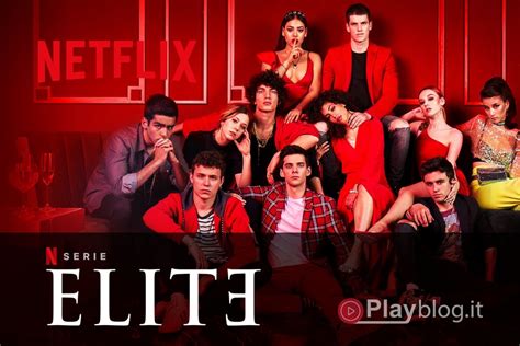 Non Perderti La Stagione 3 Di Elite In Streaming Su Netflix Playblogit
