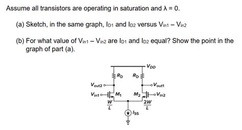 Solved Assume All Transistors Are Operating In Saturation Chegg