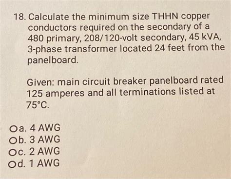 Solved 18. Calculate the minimum size THHN copper conductors | Chegg.com