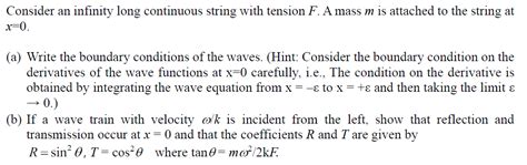 Solved Consider An Infinity Long Continuous String With Chegg
