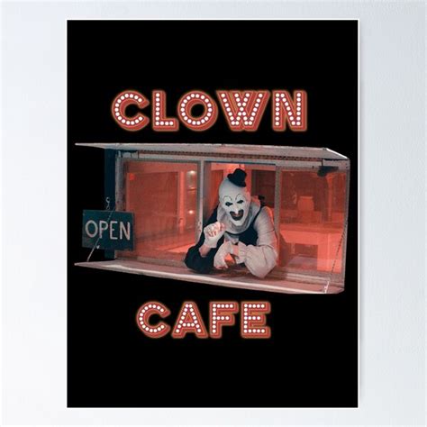 Terrifier Clown Cafe Poster For Sale By Lavbitne Redbubble