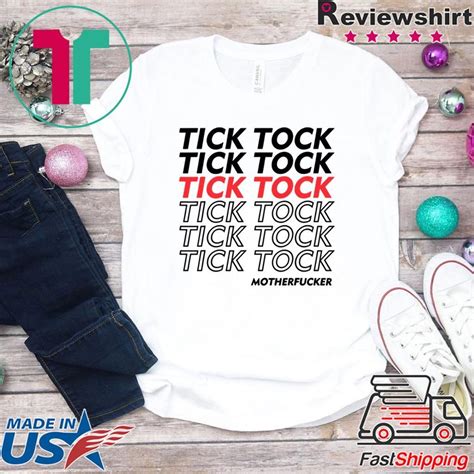 Tick Tock Motherfucker Funny Impeachment T T Shirt
