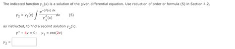 Solved The Indicated Function Y1x Is A Solution Of The