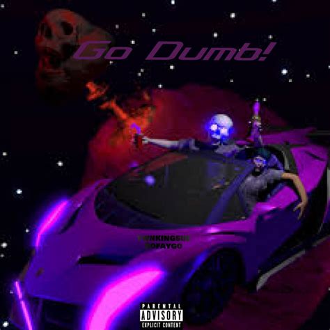 Go Dumb! - Single by Ywnkingsue | Spotify